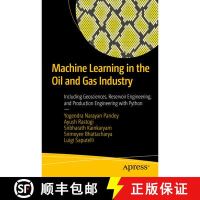 【3-4周达】Machine Learning in the Oil and Gas Industry : Including Geosciences, Reservoir Engineerin... [9781484260937]