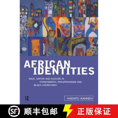 【3-4周达】African Identities: Race, Nation and Culture in Ethnography, Pan-Africanism and Black Lite... [9780415164450]