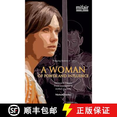 【3-4周达】A woman of power and influence: Herleva de Falaise. From commoner to mother of a king [9780954396756]