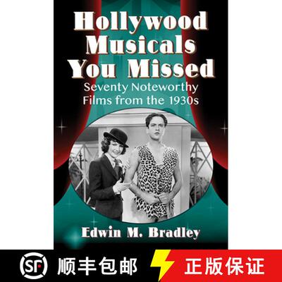 【3-4周达】Hollywood Musicals You Missed : Seventy Noteworthy Films from the 1930s [9781476673585]