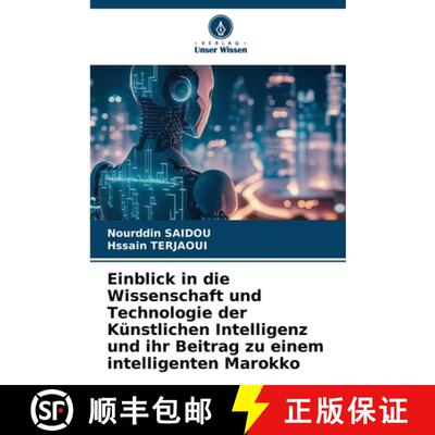 【3-4周达】Einblick in die Wissenschaft und Technologie der Künstlichen Intelligenz und ihr Beitrag ... [9786207009343]