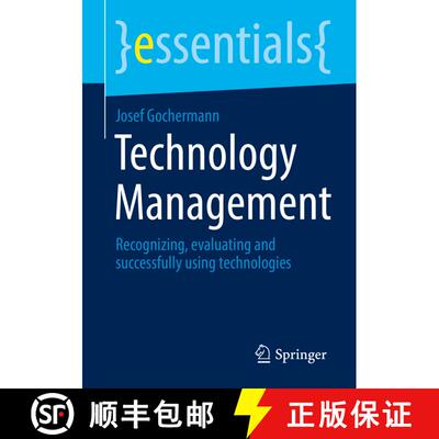 【3-4周达】Technology Management : Recognizing, evaluating and successfully using technologies (1st e... [9783658363543]