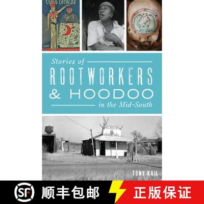 【3-4周达】Stories of Rootworkers & Hoodoo in the Mid-South [9781467139892]