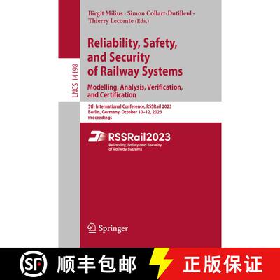 【3-4周达】Reliability, Safety, and Security of Railway Systems. Modelling, Analysis, Verification, a... [9783031433658]