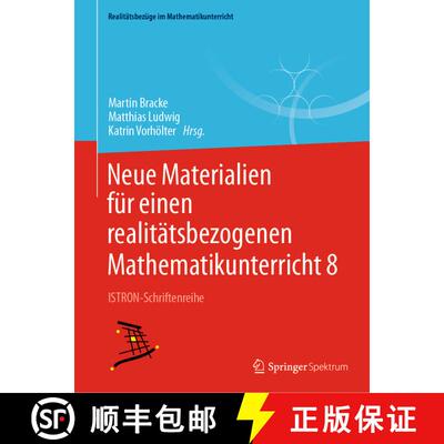 【3-4周达】Neue Materialien für einen realitätsbezogenen Mathematikunterricht 8 : ISTRON-Schriftenr... [9783658330118]