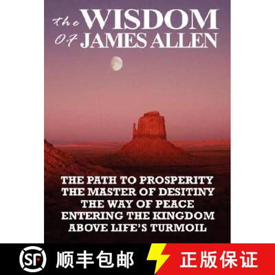 【3-4周达】The Wisdom of James Allen: The Path to Prosperity, the Master of Desitiny, the Way of Peac... [9789562916226]
