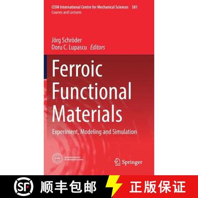 【3-4周达】Ferroic Functional Materials : Experiment, Modeling and Simulation (1st ed. 2018) [9783319688817]