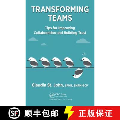 【3-4周达】精装 Transforming Teams: Tips for Improving Collaboration and Building Trust [9781498721479]