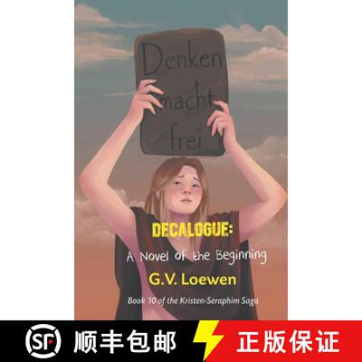【3-4周达】Decalogue: A Novel of the Beginning: Book 10 of the Kristen-Seraphim Saga [9781682356302]