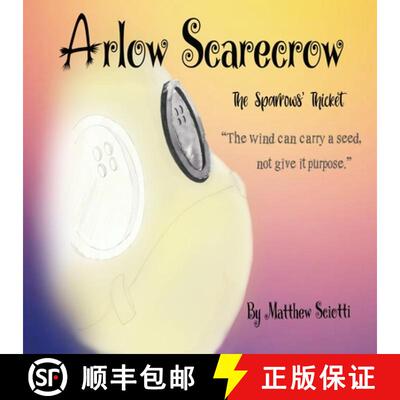 【3-4周达】Arlow Scarecrow The Sparrows' Thicket [9781936753352]