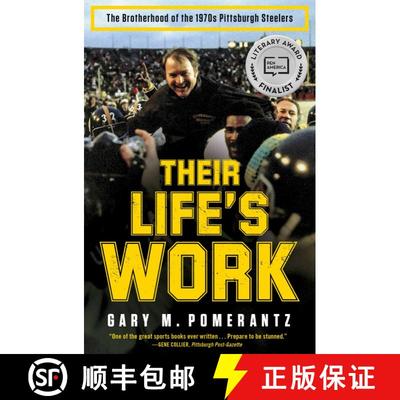 【3-4周达】Their Life's Work: The Brotherhood of the 1970s Pittsburgh Steelers [9781451691634]