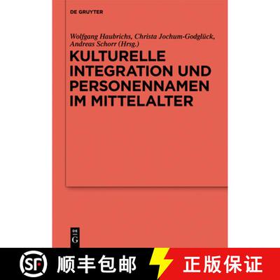 【3-4周达】精装 Kulturelle Integration und Personennamen im Mittelalter [9783110268737]