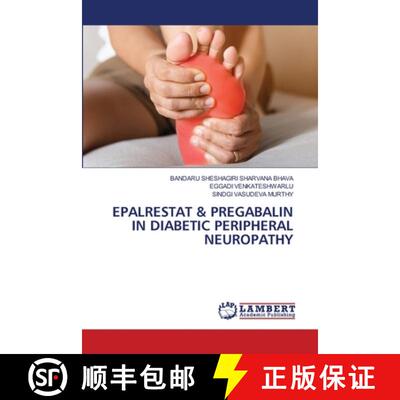 【3-4周达】Epalrestat & Pregabalin in Diabetic Peripheral Neuropathy (Aufl.) [9786208434052]