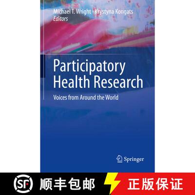 【3-4周达】精装 Participatory Health Research : Voices from Around the World [9783319921761]
