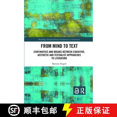 【3-4周达】From Mind to Text: Continuities and Breaks Between Cognitive, Aesthetic and Textualist App... [9780367667412]