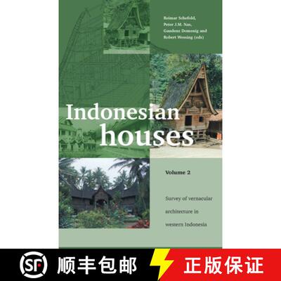 预订 Indonesian Houses: Volume 2: Survey of Vernacular Architecture in Western Indonesia [9789067183055]