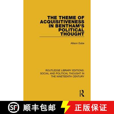 【3-4周达】精装 The Theme of Acquisitiveness in Bentham's Political Thought [9781138688643]