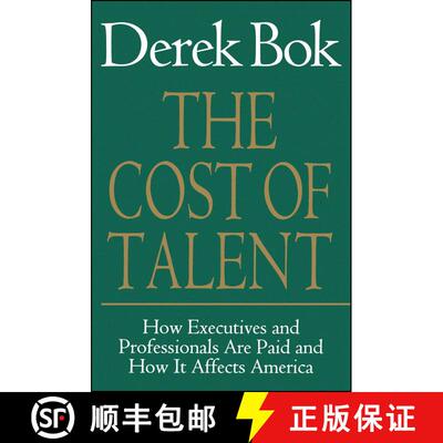 【3-4周达】The Cost of Talent: How Executives And Professionals Are Paid And How It Affects America [9780743236324]
