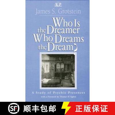 【3-4周达】Who Is the Dreamer, Who Dreams the Dream? : A Study of Psychic Presences [9781138005495]
