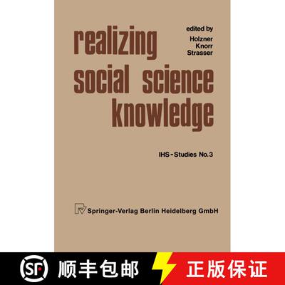 【3-4周达】Realizing Social Science Knowledge: The Political Realization of Social Science Knowledge ... [9783705100039]