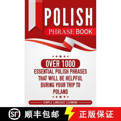 【3-4周达】Polish Phrase Book: Over 1000 Essential Polish Phrases That Will Be Helpful During Your Tr... [9781950924042]