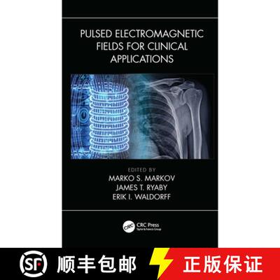 【3-4周达】精装 Pulsed Electromagnetic Fields for Clinical Applications [9780367179717]