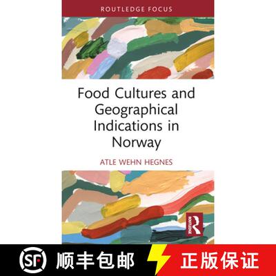 【3-4周达】Food Cultures and Geographical Indications in Norway [9780367697358]