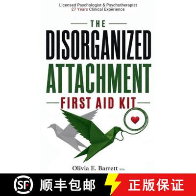 【3-4周达】The Disorganized Attachment First Aid Kit: A Clinical Roadmap to Emotional Safety [9782940848188]