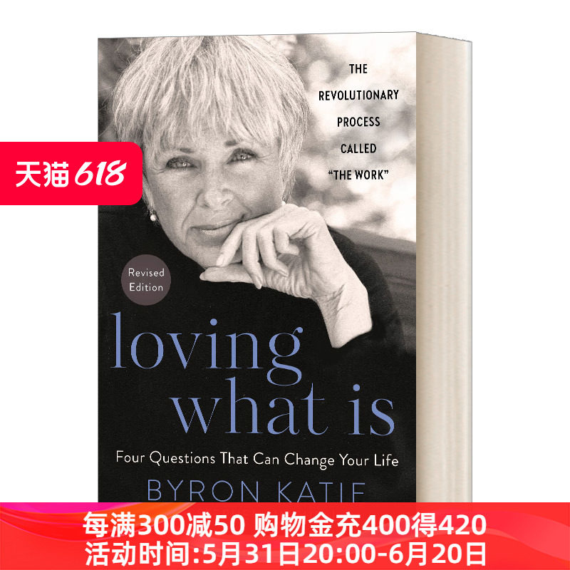 英文原版 Loving What Is Revised Edition爱是什么修订版一念之转四句话改变你的人生英文版进口英语原版书籍_虎窝淘