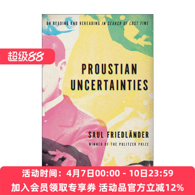 英文原版 Proustian Uncertainties 普鲁斯特式的不确定性 追忆似水年华文学批评 普利策奖得主Saul Friedl?nder进口英语原版书籍