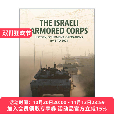 英文原版 The Israeli Armored Corps 以色列装甲部队 历史 装备 作战 1948-2024年 精装 英文版 进口英语原版书籍