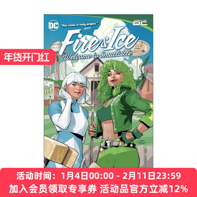 英文原版 Fire & Ice Welcome to Smallville 烈火与寒冰 欢迎来到小镇 DC漫画 超人 正义联盟 Joanne Starer 进口英语原版书籍
