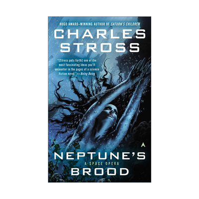 海王星窝 英文原版小说 Neptune's Brood Freyaverse 太空歌剧 硬科幻小说 雨果奖得主Charles Stross 英文版 进口英语原版书籍