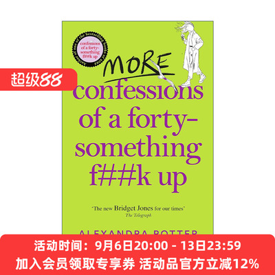 英文原版 More Confessions of a Forty-Something F**k Up 一个四十多岁的人的自白 亚历山德拉·波特 英文版 进口英语原版书籍