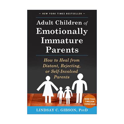 英文原版 Adult Children of Emotionally Immature Parents 不成熟的父母 英文版 进口英语原版书籍