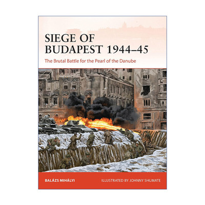 二战1944-1945布达佩斯战役 英文原版 Siege of Budapest 1944–45 战争历史系列 英文版 进口英语原版书籍