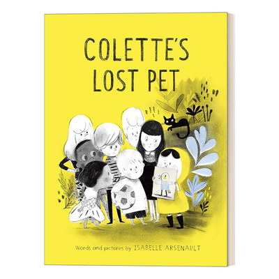 科莱特丢失的宠物 英文原版 Colette's Lost Pet A Mile End Kids Story 4-8岁儿童宠物主题精装绘本 Isabelle Arsenault 英文版
