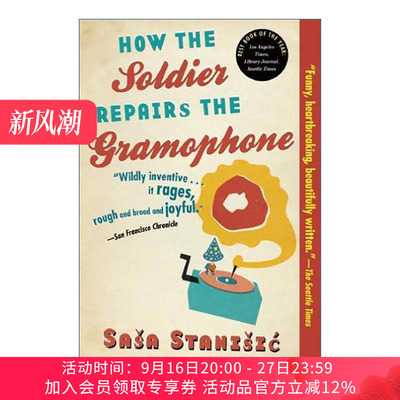 英文原版 How the Soldier Repairs the Gramophone 士兵如何修理留声机 萨沙·斯塔尼希奇 英文版 进口英语原版书籍