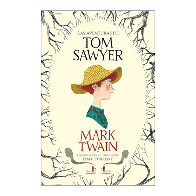 西班牙语原版 Las aventuras de Tom Sawyer The Adventures of Tom Sawyer 汤姆·索亚历险记 西班牙语版 马克吐温 精装 进口书籍
