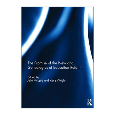 英文原版 The Promise of the New and Genealogies of Education Reform新事物的承诺与教育改革谱系 以谱系学视角批判性剖析教育
