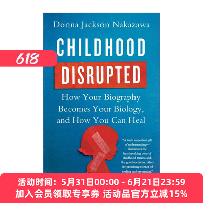 童年逆境如何影响一生健康  英文原版 Childhood Disrupted 英文版 进口英语原版书籍