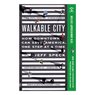 适宜步行的城市 英文原版 Walkable City 营造充满活力的市中心拯救美国 10周年版 英文版 进口英语原版书籍