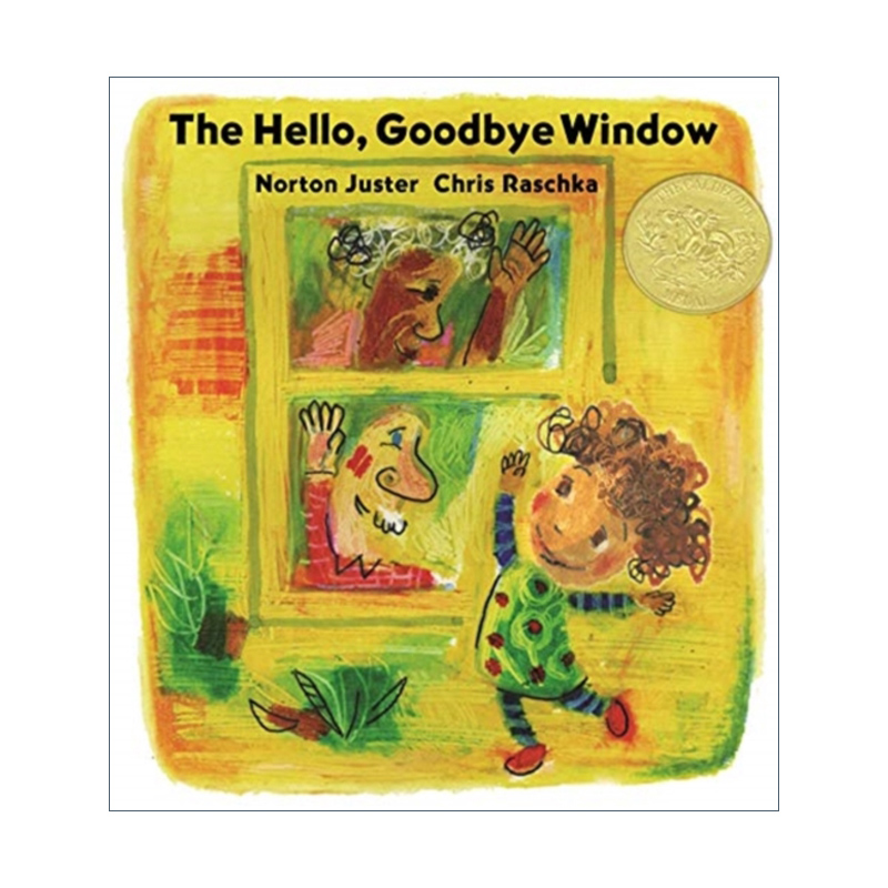 英文原版 The Hello Goodbye Window 凯迪克金奖 神奇的窗子 精装绘本 英文版 进口英语原版书籍_虎窝淘