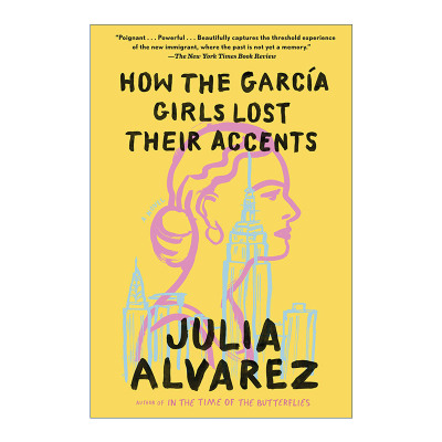 加西亚家的女孩不再带口音  英文原版 How the Garcia Girls Lost Their Accents 美国大学委员会指定SAT经典阅读书目 英文版 进口