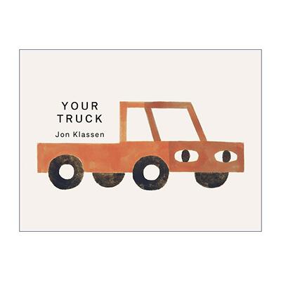英文原版 Your Truck 你的卡车 低幼儿童启蒙认知绘本纸板书 Jon Klassen 英文版 进口英语原版书籍