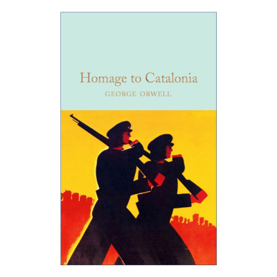 向加泰罗尼亚致敬  英文原版 Homage to Catalonia 乔治奥威尔 精装麦克米伦收藏馆系列 英文版 进口英语原版书籍