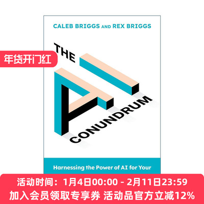 英文原版 The AI Conundrum The MIT Press 人工智能的难题 如何让AI为组织带来收益并确保安全 Caleb Briggs 精装 英文版