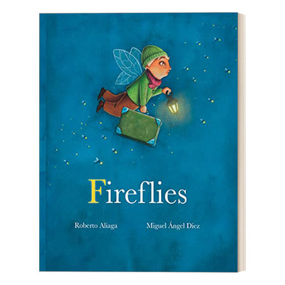英文原版 Fireflies 萤火虫 4-8岁儿童精装动物故事文学绘本 名家Miguel ángel Diez 英文版 进口英语原版书籍