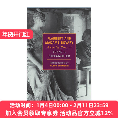 英文原版 Flaubert and Madame Bovary 福楼拜与包法利夫人 传记 文学评论 Francis Steegmuller 英文版 进口英语原版书籍