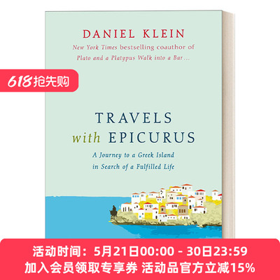 和伊壁鸠鲁一起旅行 英文原版 Travels With Epicurus 希腊旅游随笔 Daniel Klein 英文版 进口英语原版书籍